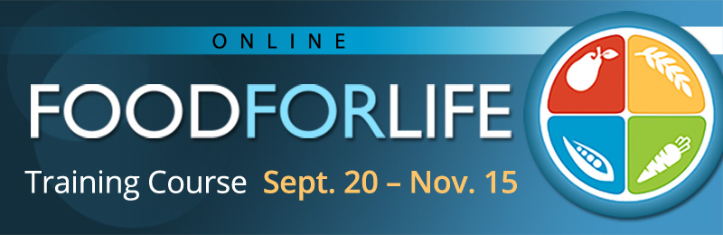 Online Food for Life Nutrition and Cooking Instructor Training Course